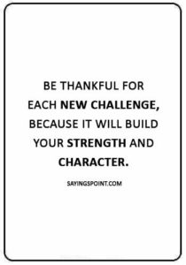 75 Impressive Challenges Quotes and Sayings Sayings Point