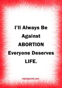 76 Best Abortion Quotes and Sayings Sayings Point