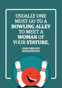 50 Bowling Quotes and Sayings Sayings Point
