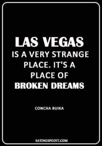 54 Beautiful Las Vegas Quotes and Sayings Sayings Point