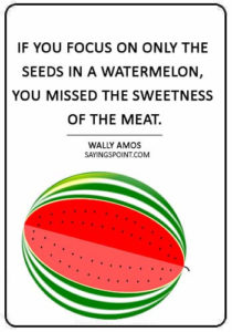 Watermelon Quotes and Sayings Sayings Point
